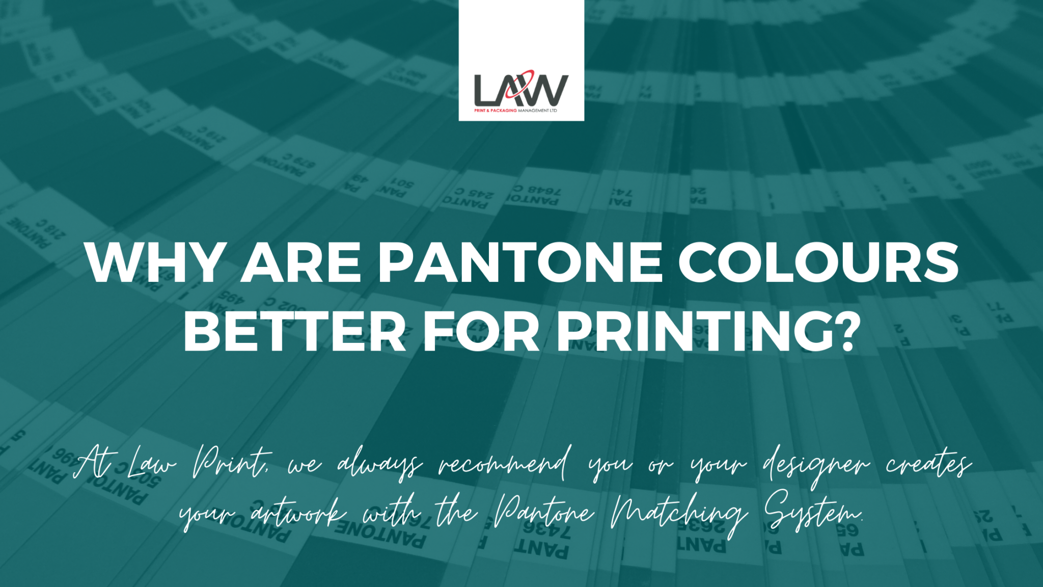 Why Are Pantone Colours Better For Printing? - Law Print Packaging