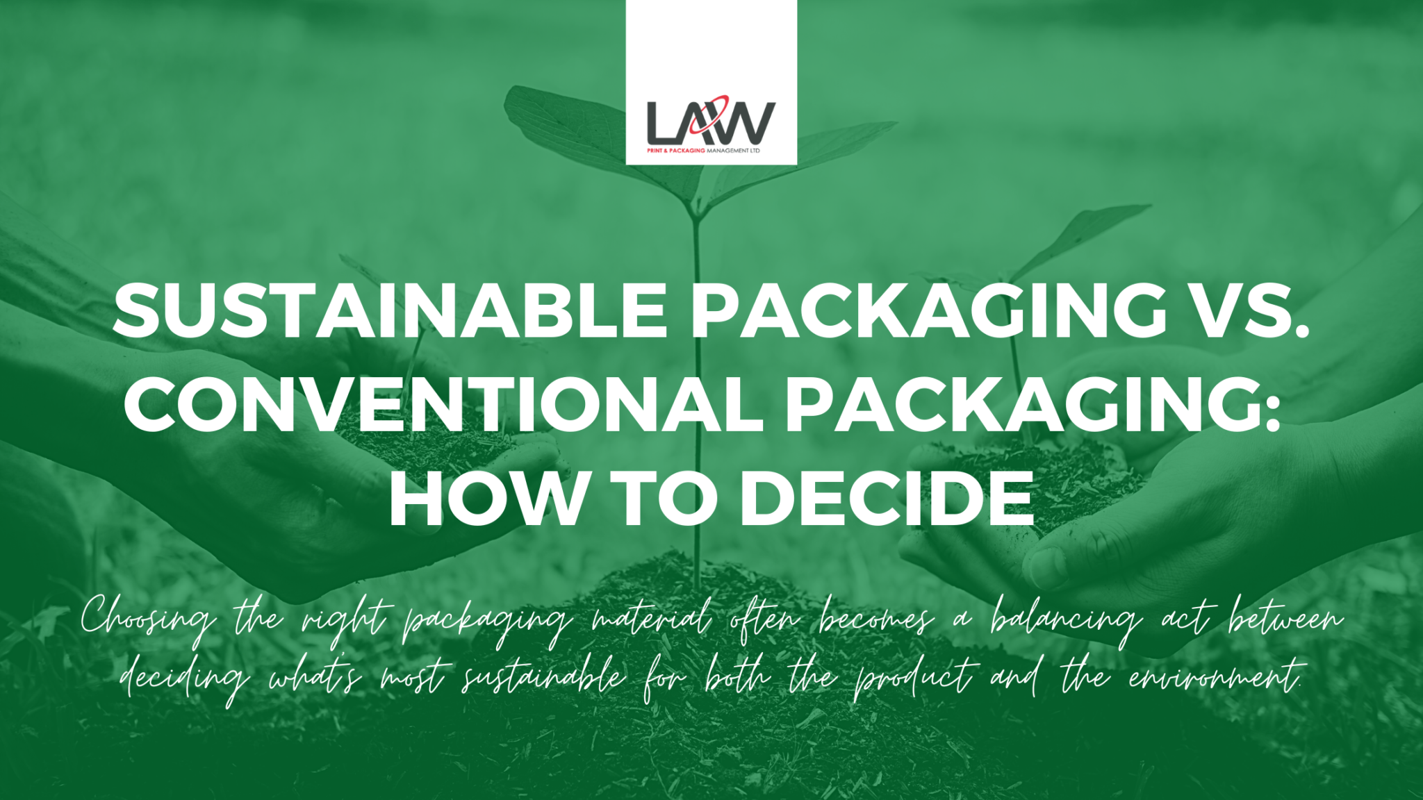 Packaging Balancing Act - Law Print & Packaging Management